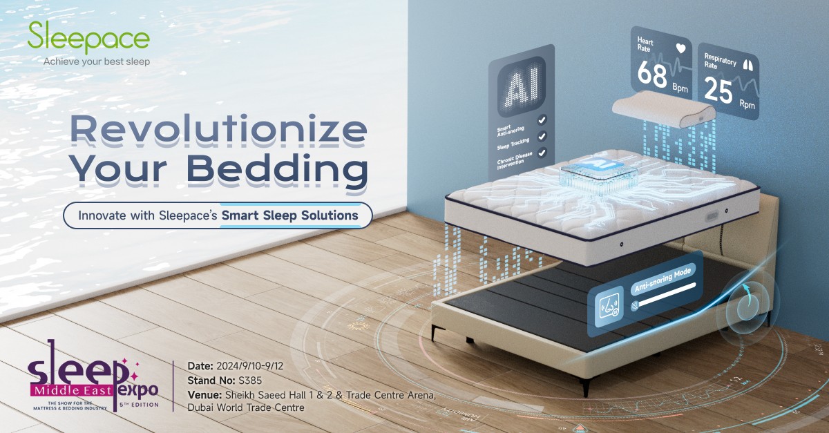 See Sleepace's Latest Smart Bedding Solutions at SLEEP EXPO ME 2024